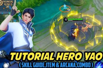 Yao HoK: Skill, Build Item, dan Tips Gameplay